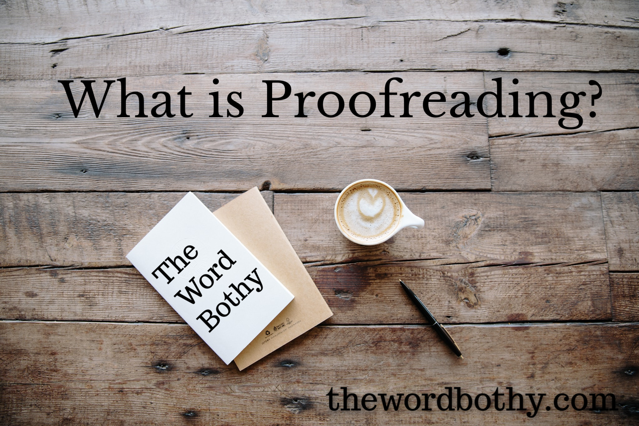 What is proofreading? – The Word Bothy