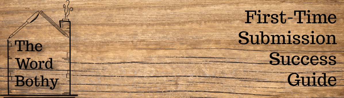 First-Time Submission Success Guide – The Word Bothy